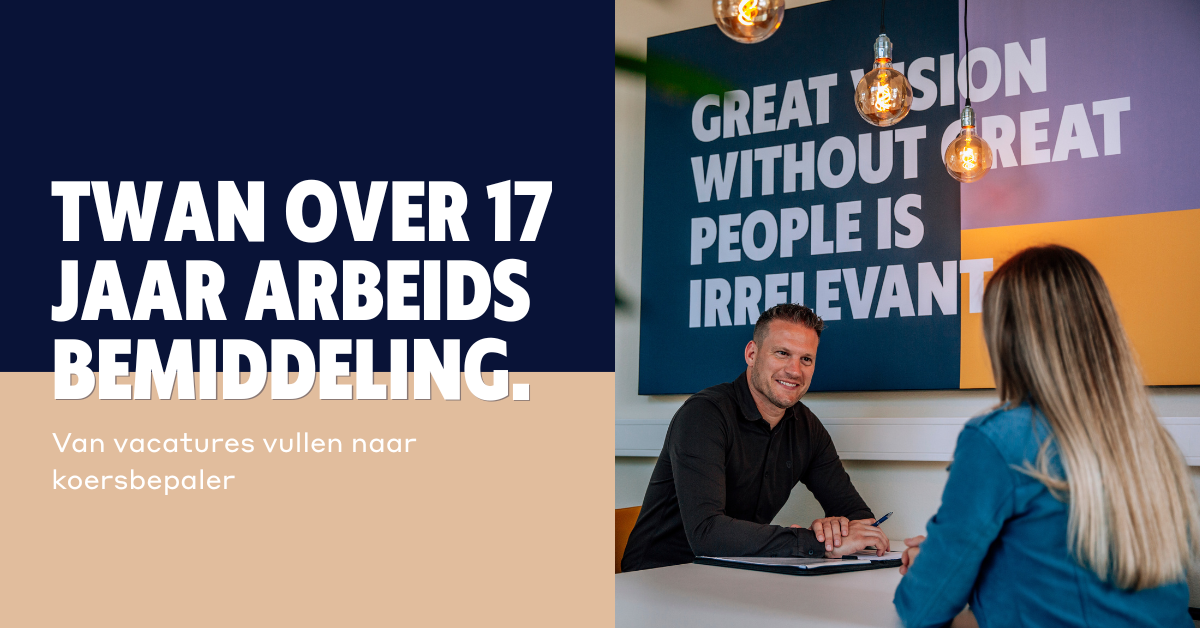 Twan over 17 jaar arbeidsbemiddeling
